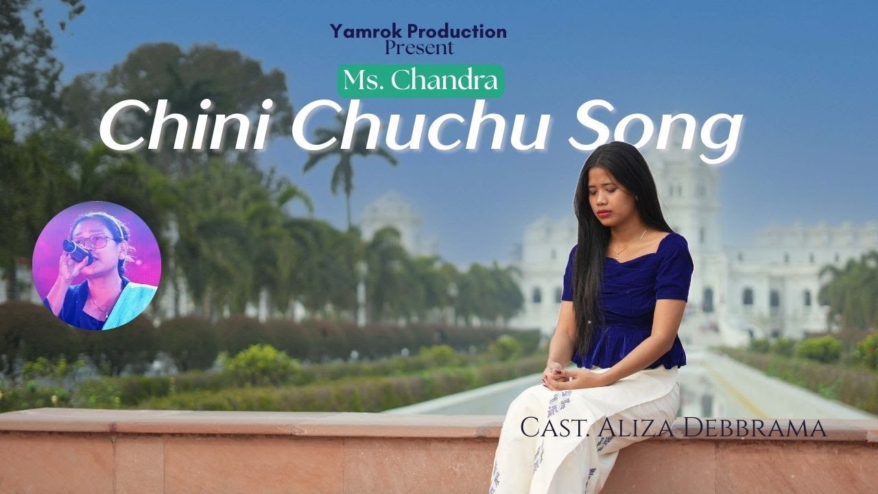 CHINI CHUCHU SONG || OFFICIAL GOSPEL SONG BY MS. CHANDRA DEBBARMA ...