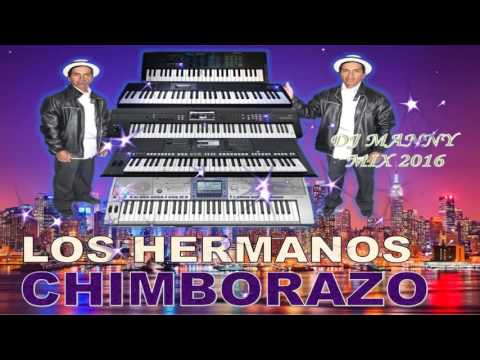 Los Hermanos Chimborazo mix solo lo mejor 2016