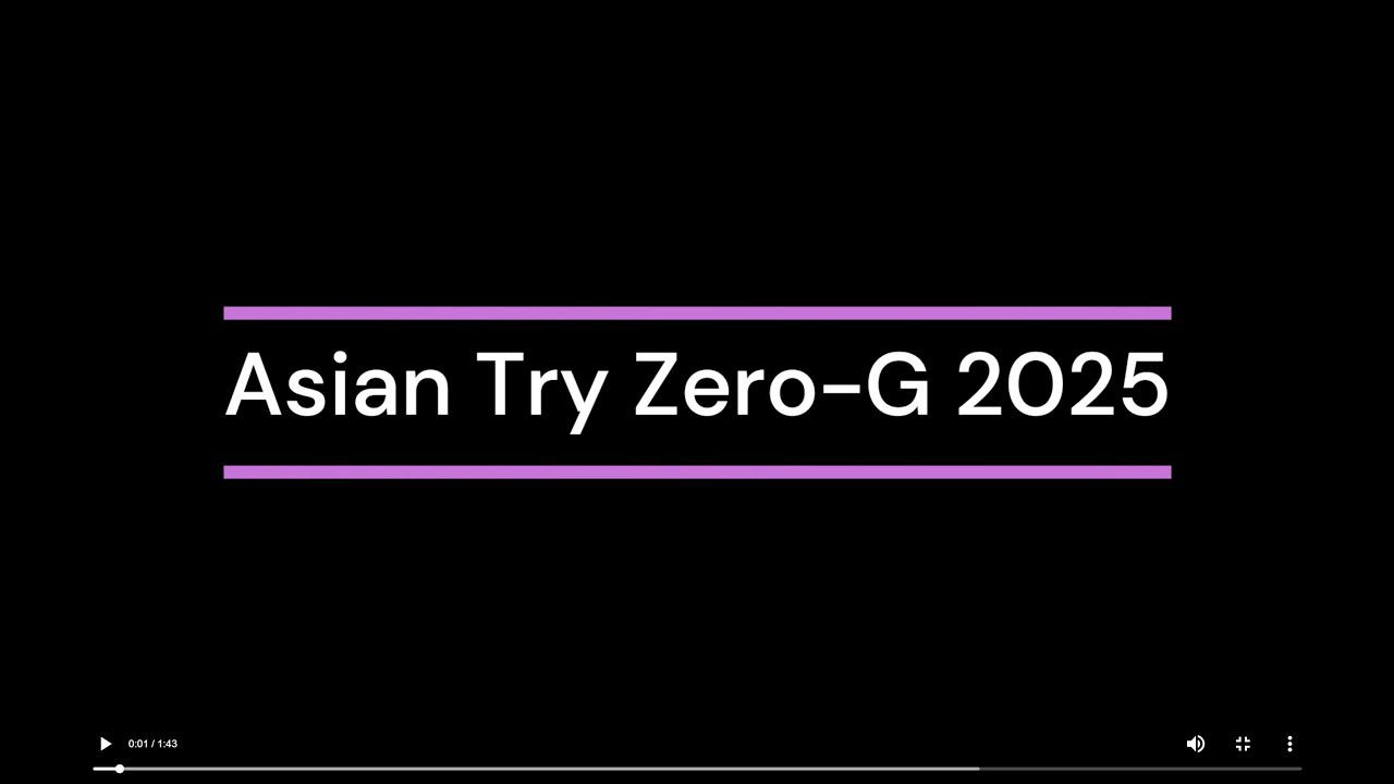 Asian Try Zero G 2025 RI ppt video - YouTube