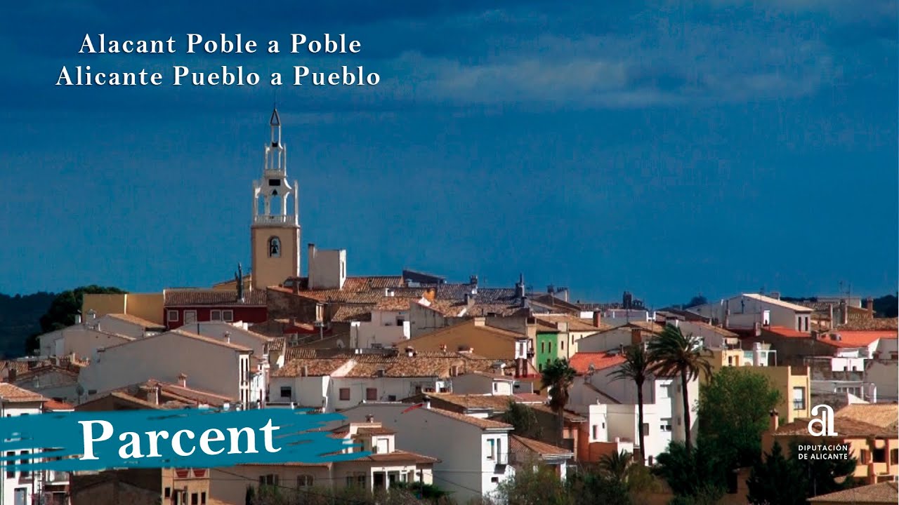 PARCENT. Alicante, pueblo a pueblo - YouTube