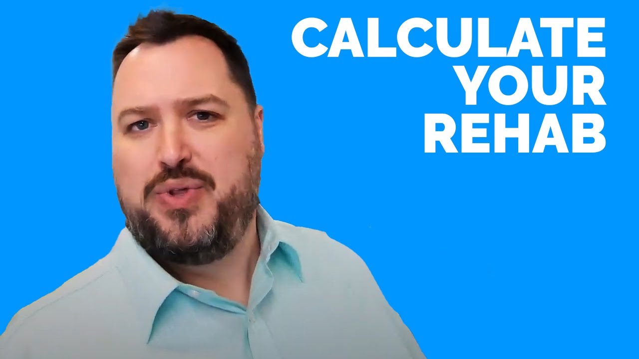 How Do You Calculate Rehab Cost - YouTube