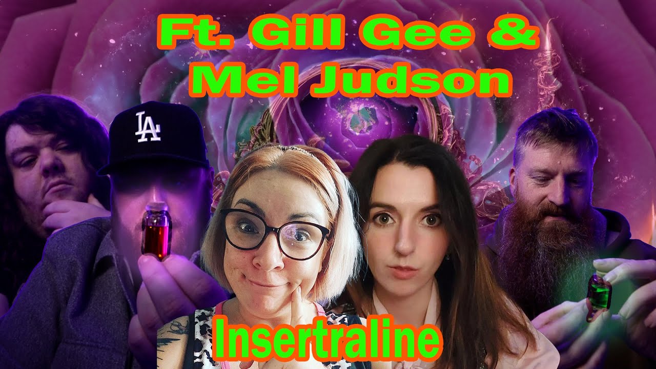Insertraline --ft. Gill Gee & Mel Judson --Episode38 - YouTube