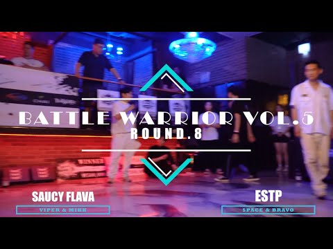 BATTLE WARRIOR VOL. 5 본선 8강 SAUCY FLAVA (VIPER & MIKK) VS ESTP (SAPCE ...