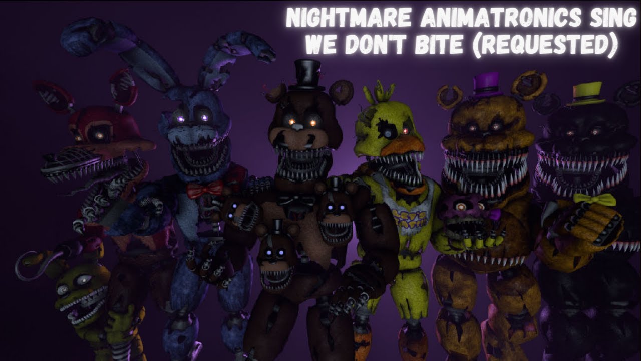Nightmare Animatronics sing We Don't Bite - Requested - YouTube