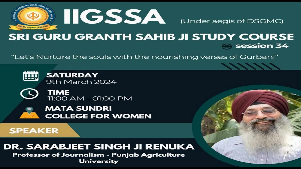 09-03-2024 34th Session Guru Granth Sahib Ji Study Course at Mata Sundri College for Women Delhi ...