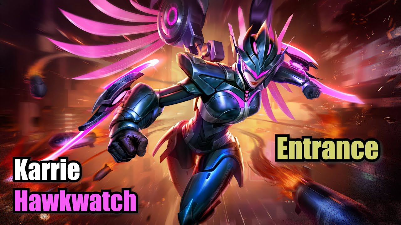 Karrie Hawkwatch Skin Epic Entrance (Upscale 4K) Mobile Legends - YouTube