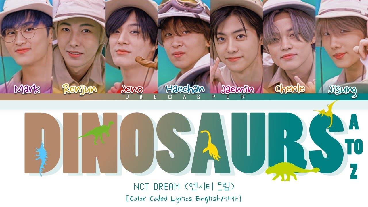 NCT DREAM (엔시티 드림) X PINKFONG — 'Dinosaurs A to Z' [Color Coded Lyrics ...