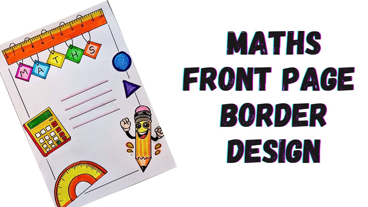 Front page design of mathematics project / Border design for ...