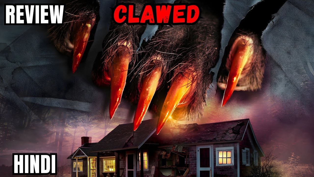 Clawed 2017 Review | Clawed Review | Clawed Movie Review Hindi | Clawed Trailer Hindi - YouTube