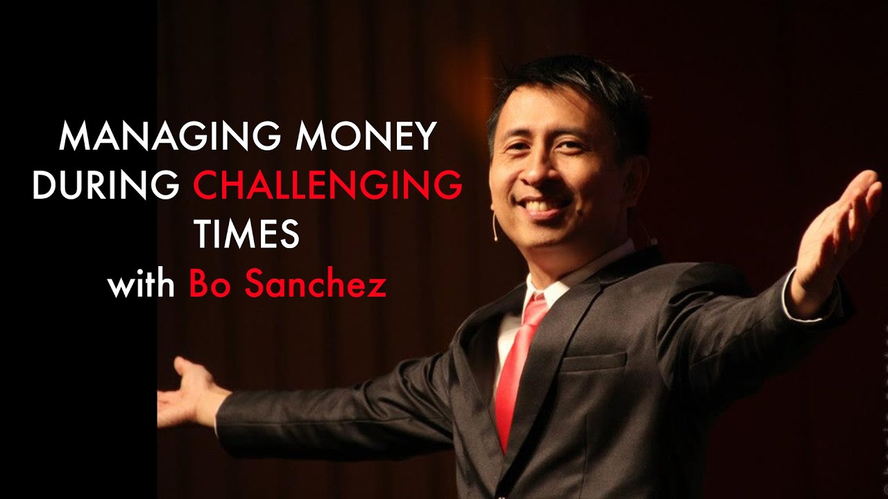 Managing money in challenging times with Bo Sanchez - YouTube
