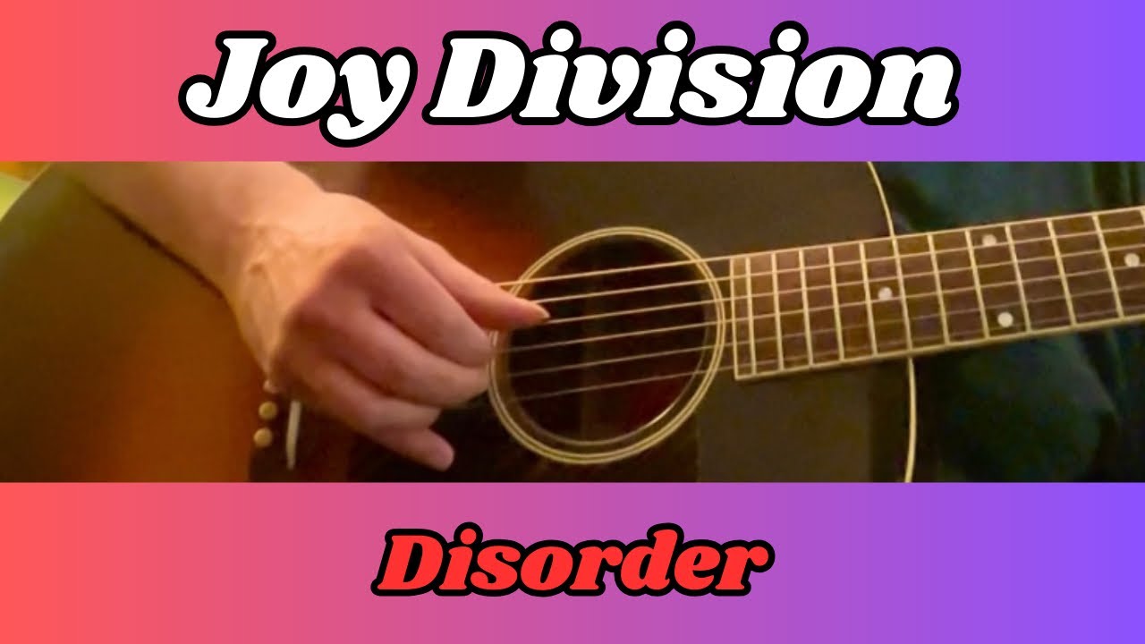 Joy Division - Disorder - Fingerstyle Guitar - YouTube
