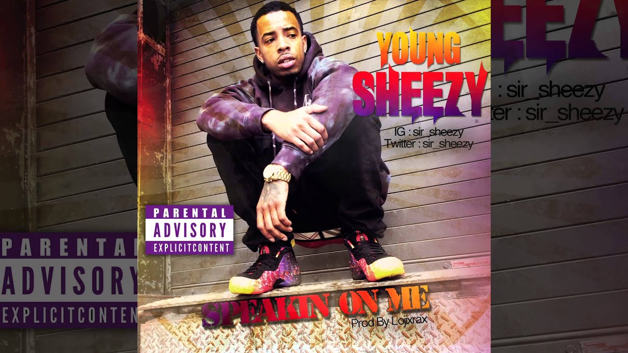 Young Sheezy "Speakin On Me" - YouTube