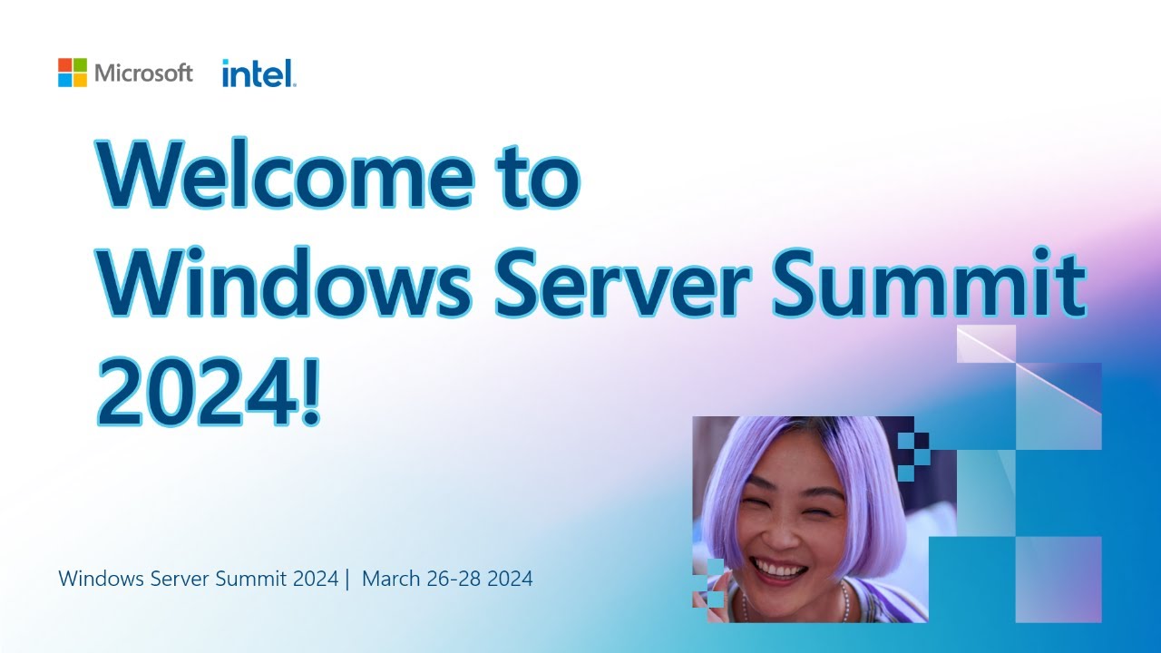 Welcome to Windows Server Summit 2024! - YouTube