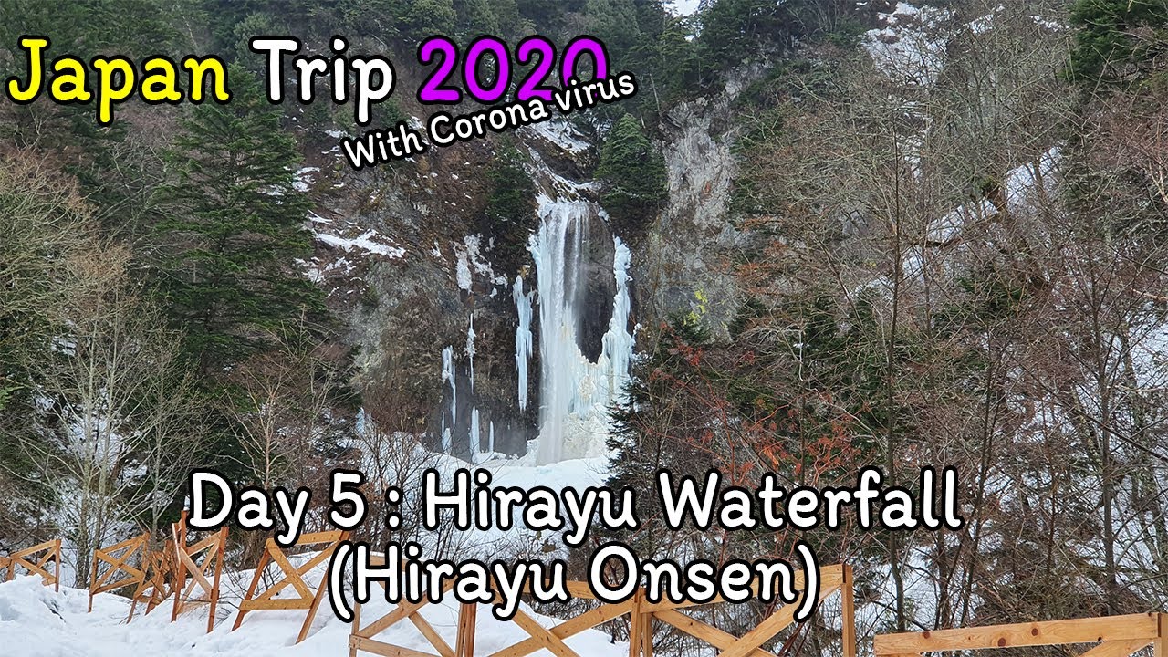 Japan Trip 2020 - Day 5 Hirayu Waterfall (Hirayu Onsen) - YouTube