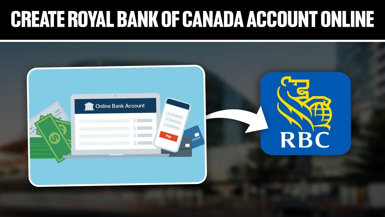 How To Create RBC Account Online 2024! (Full Tutorial) - YouTube