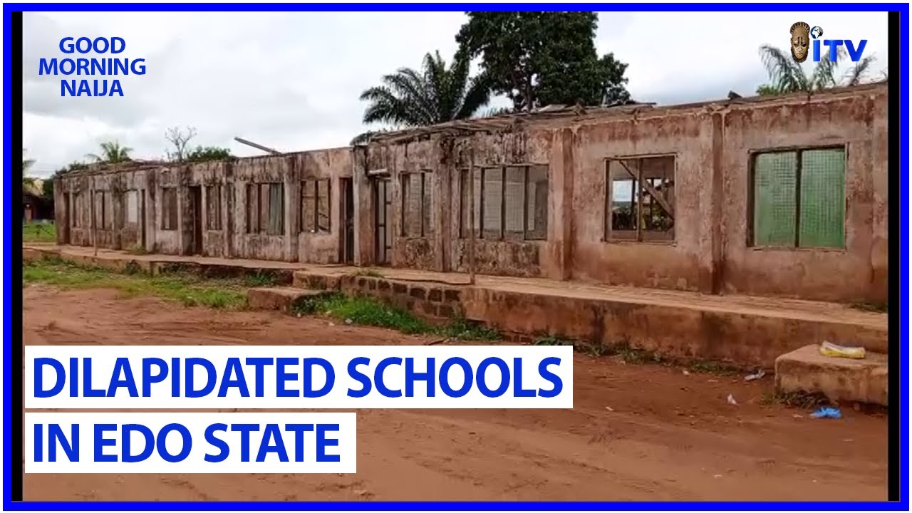 Dilapidated State Of Government Schools In Edo State | GMN - YouTube