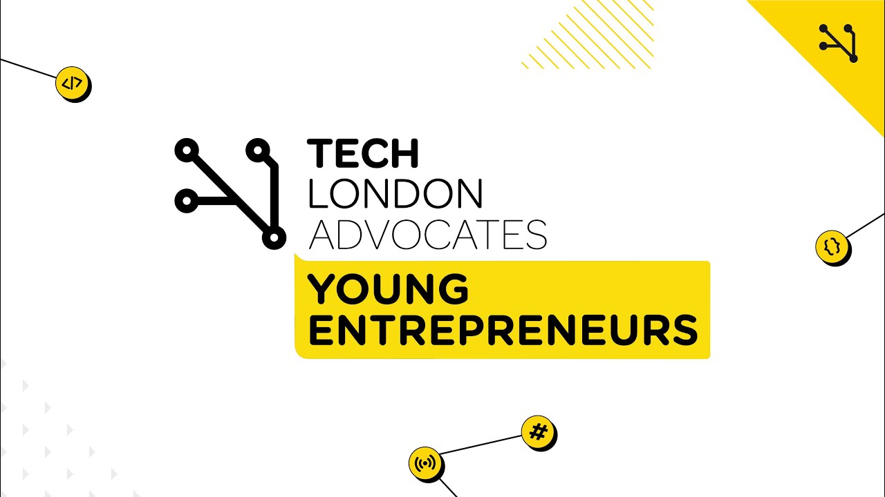 London Tech Week: Tech London Advocates: Young Entrepreneurs Launch ...