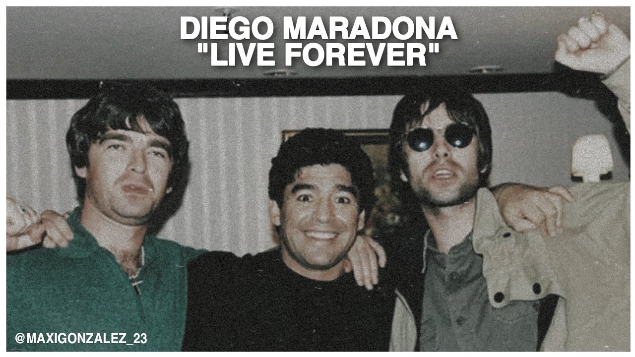 DIEGO MARADONA - LIVE FOREVER (OASIS) homenaje (tribute) - YouTube