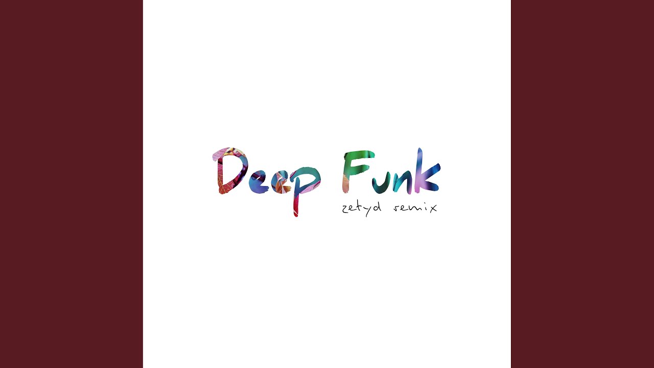 Deep Funk (Zetyd Remix) (Instrumental Version) - YouTube