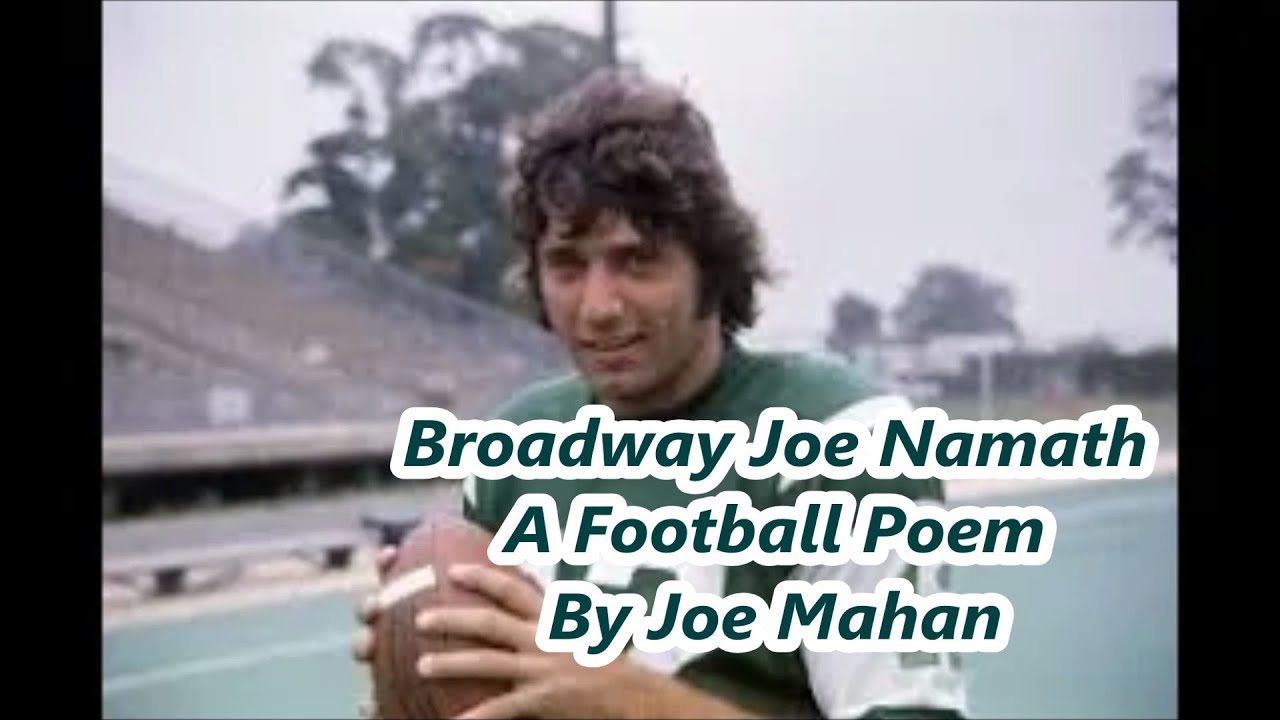 Broadway Joe Namath: Football Poem from book by Joe Mahan. - YouTube