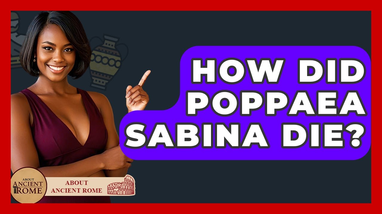 How Did Poppaea Sabina Die? - All About Rome - YouTube
