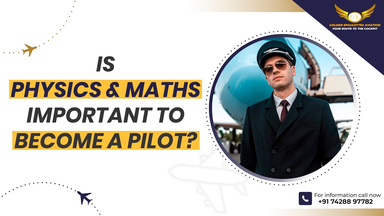 Is Physics & Math Important to Become a Pilot? Golden Epaulettes ...