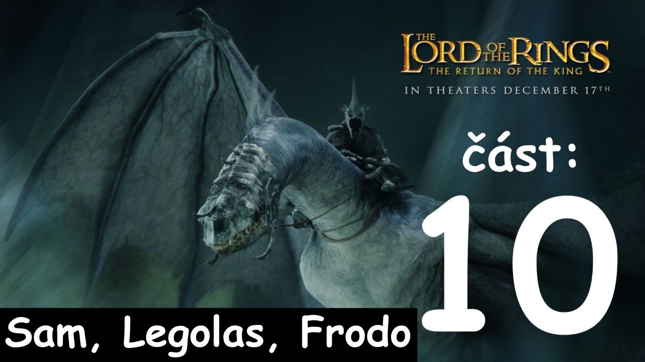 Lord of The Rings: ROTK | #10 | Nálož | CZ Let's Play - YouTube