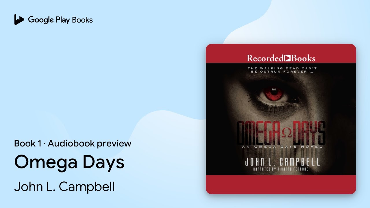Omega Days Book 1 by John L. Campbell · Audiobook preview - YouTube