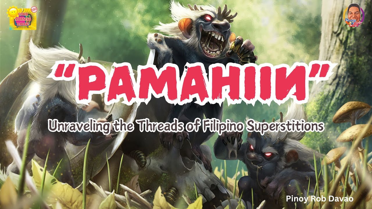 PAMAHIIN - Unraveling the Threads of Filipino Superstitions - YouTube