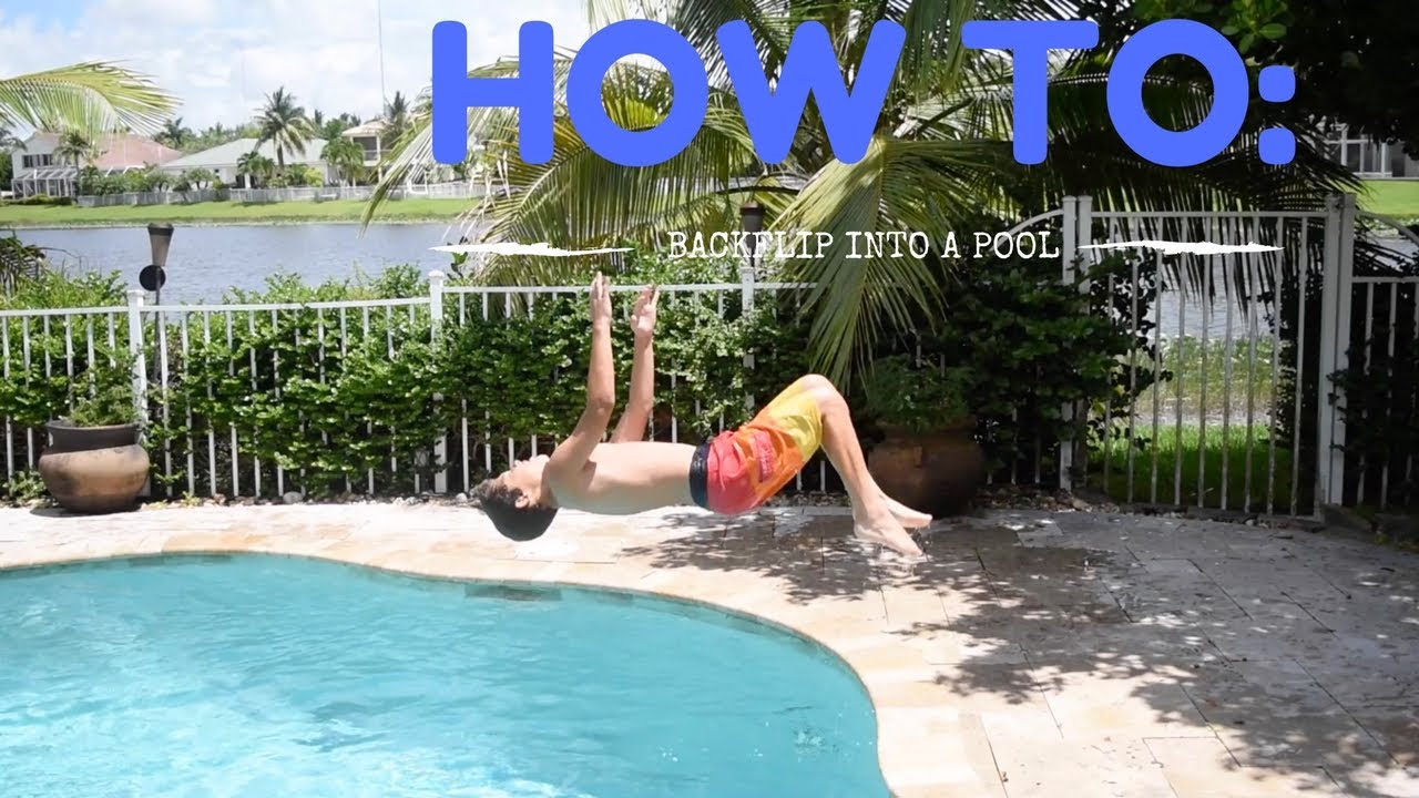HOW TO BACKFLIP INTO A POOL | TUTORIAL - YouTube