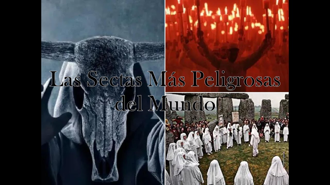 Las Sectas Más Peligrosas del Mundo - YouTube