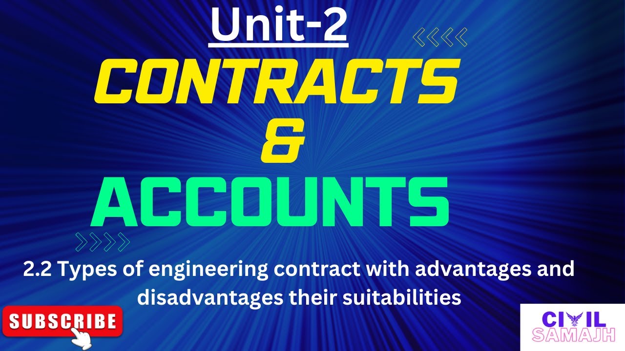 Contracts & Accounts || Lecturer-2 || Unit-2 || Types of Engineering ...