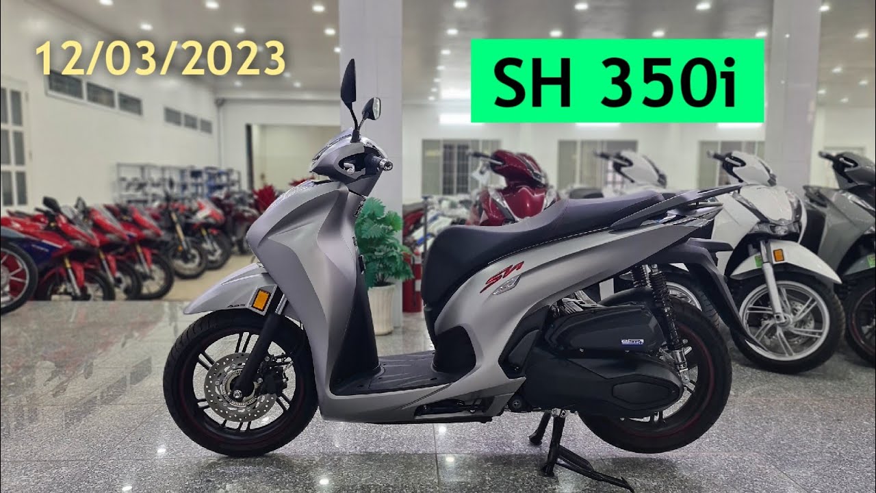 Cập nhật giá SH 350i mới nhất hôm nay 12/03/2023 | Sh 350i màu Bạc mờ ...