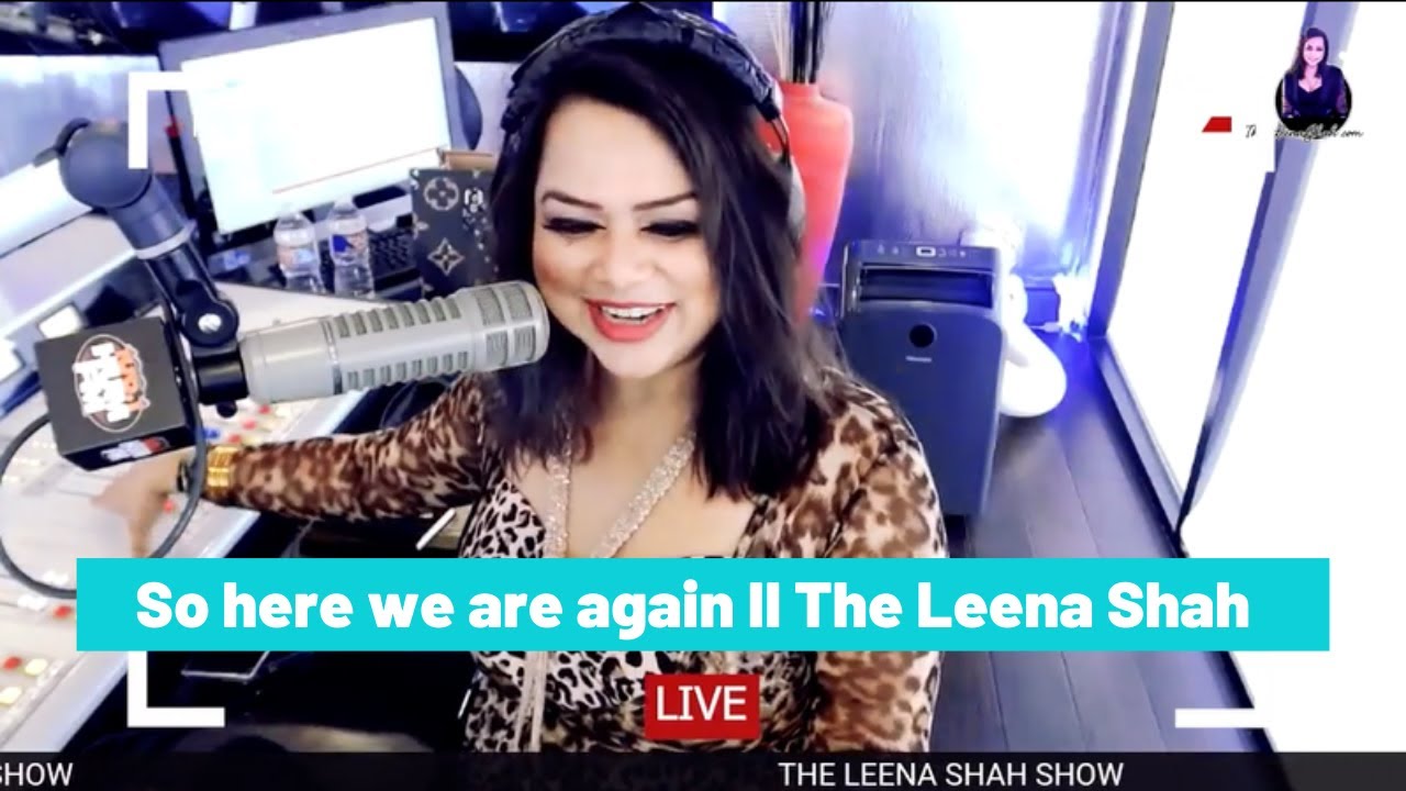 so here we are again II The Leena Shah - YouTube