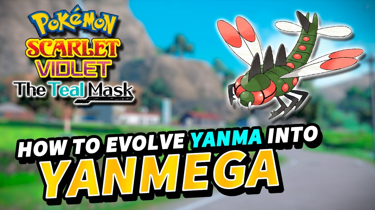Pokemon Scarlet & Violet How to evolve YANMA into YANMEGA | The Teal ...