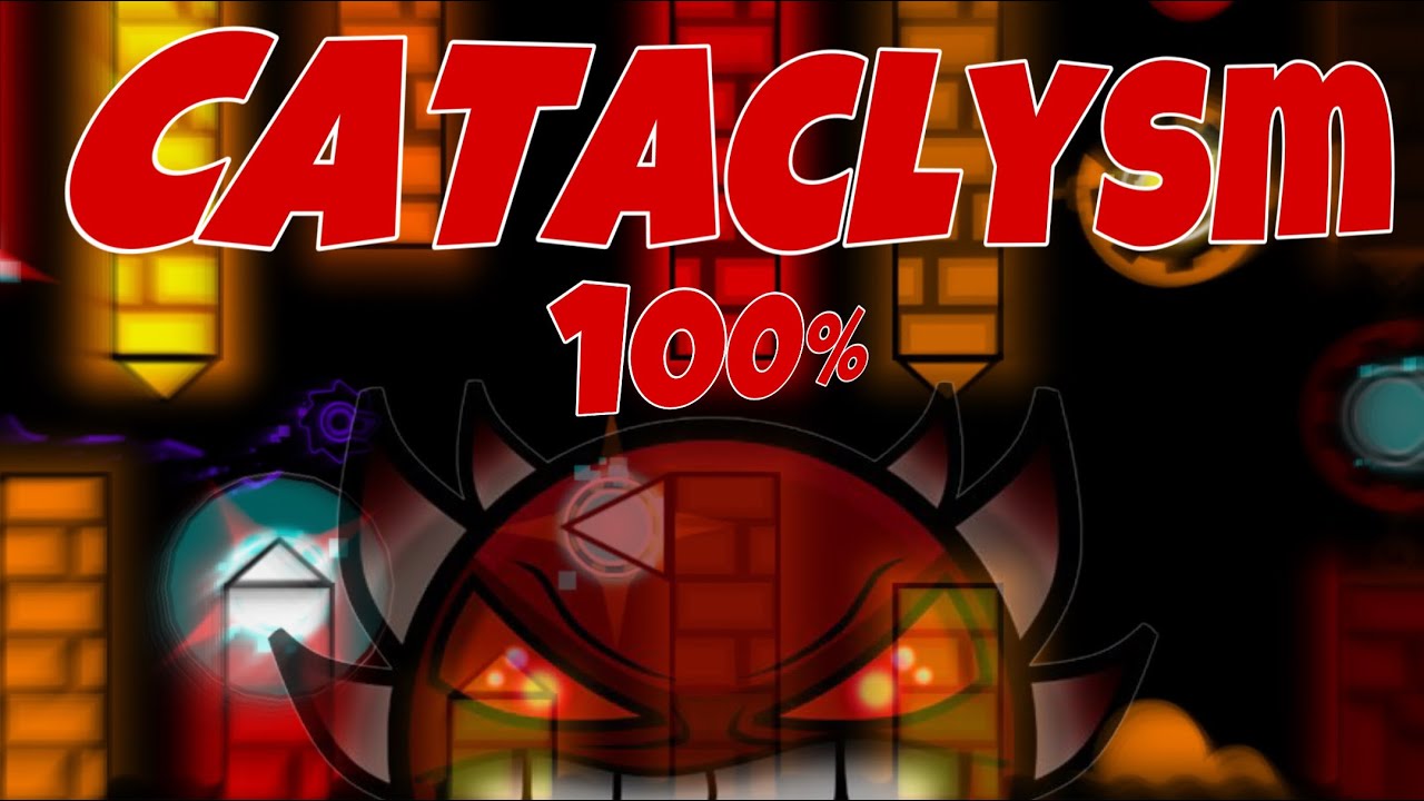 CATACLYSM 100% (FIRST EXTREME DEMON) by GGboy #geometrydash # ...