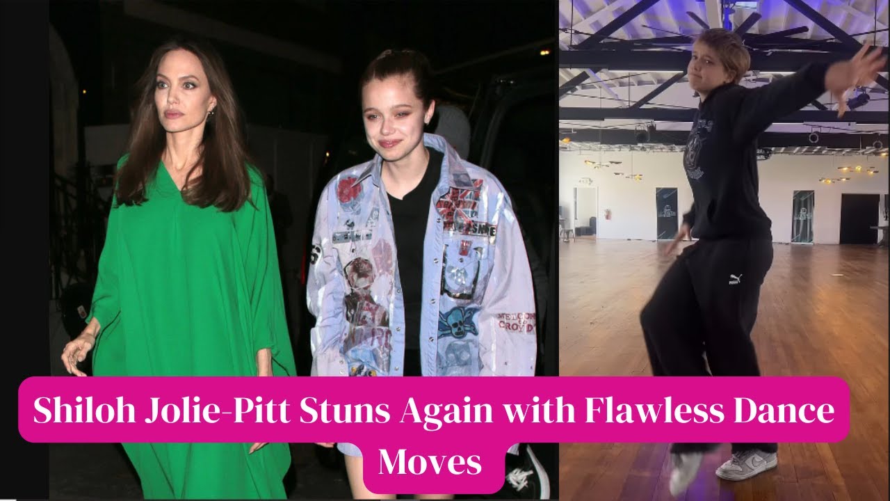 Shiloh Jolie-Pitt Shows Off Impressive Dance Moves in New Video ...