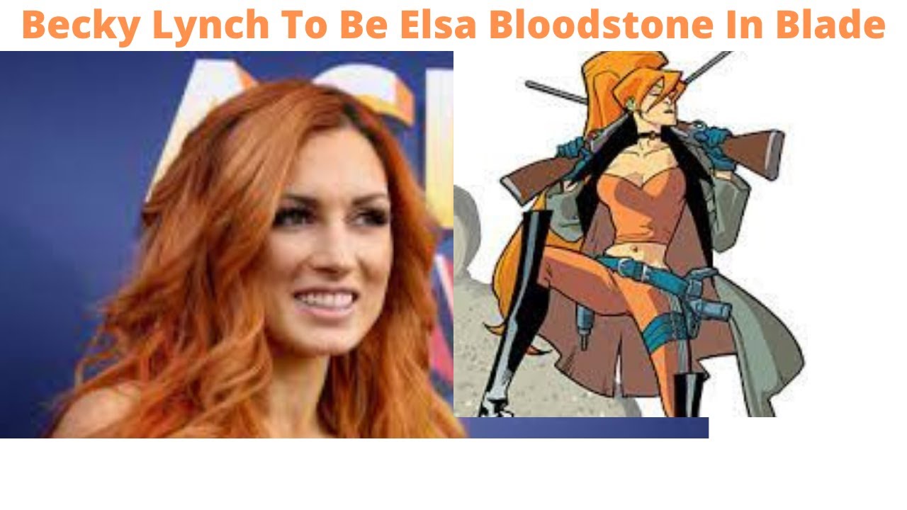 Breaking: Becky Lynch Cast As Elsa Bloodstone In Blade. Elsa Bloodstone ...