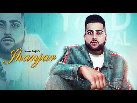 Jhanjar (Full audio Song) - Karan Aujla feat Gurlez Akhtar | Deep Jandu ...