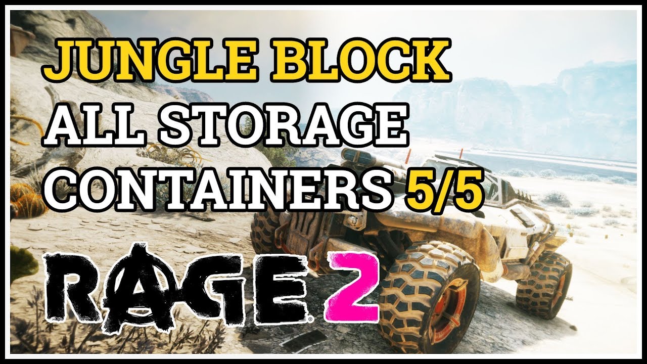 Jungle Block All Storage Containers Rage 2 - YouTube