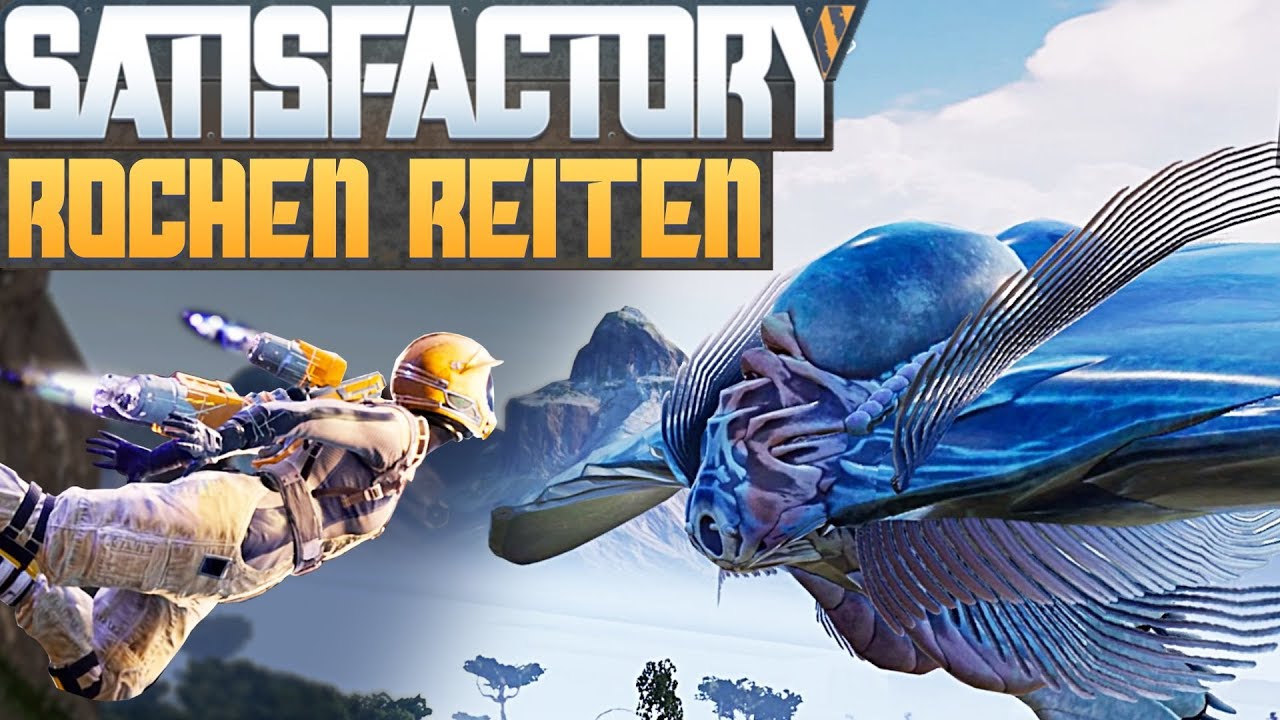 SATISFACTORY ROCHEN REITEN Satisfactory Deutsch German Gameplay #29 ...