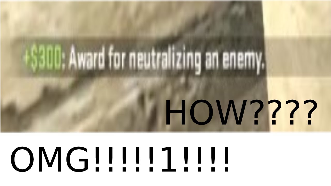 +$300 Award for neutralizing an enemy - YouTube