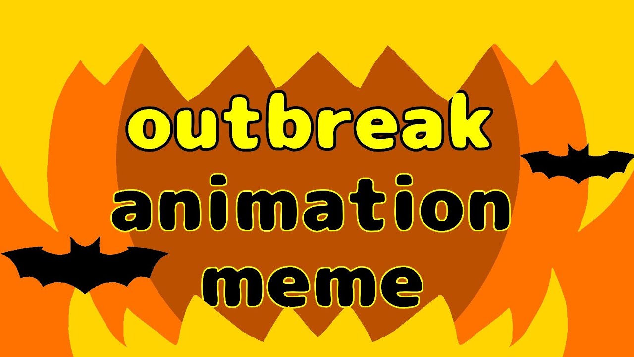 [OUTBREAK]animation-meme[FW!!]☆Halloween☆ - YouTube