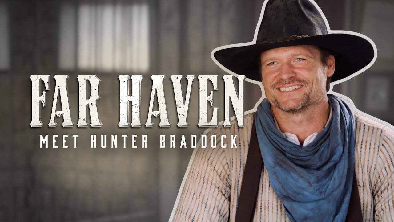 Meet Hunter Braddock | Bailey Chase | Far Haven - YouTube