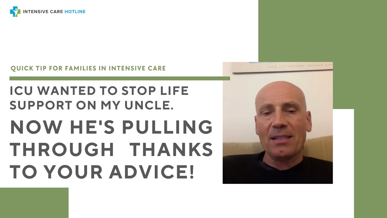 ICU Wanted to Stop Life Support on My Uncle. Now He's Pulling Through ...