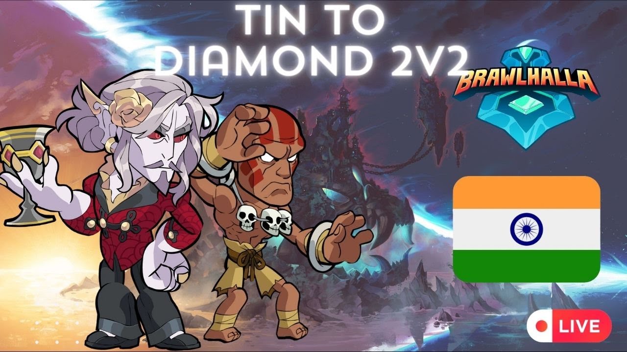 Reaching Diamond | Road to Diamond 2v2 | Brawlhalla India Live - YouTube