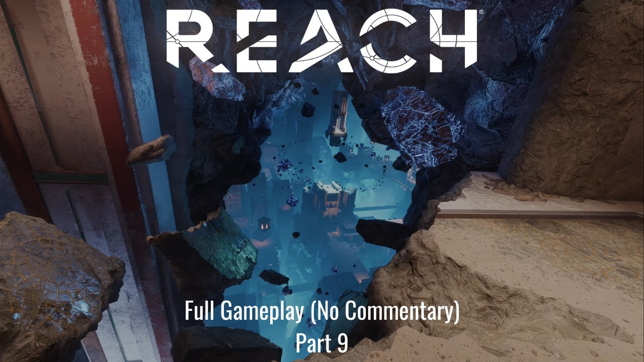 Reach - Full Gameplay (No Commentary) - Part 9 - YouTube