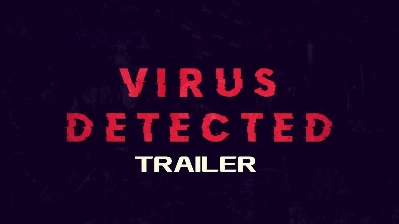 VIRUS DETECTED - Trailer - YouTube