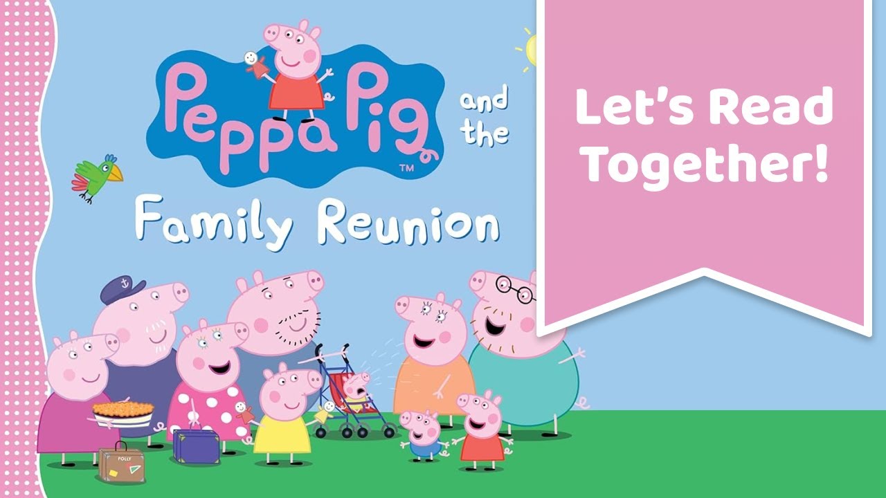 Mark Baker - Peppa Pig and the Family Reunion - YouTube