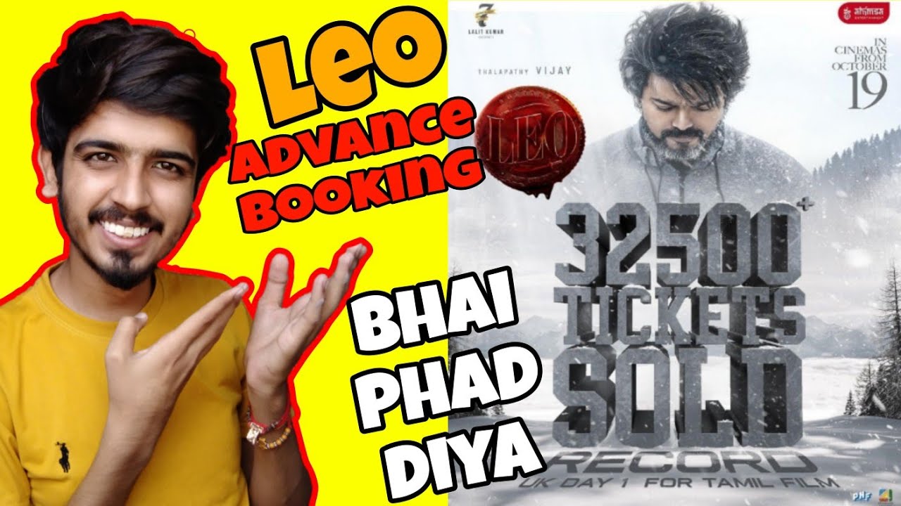 Leo Advance booking 🔥 Leo Thalapathi Vijay Movie | Leo Teaser ...